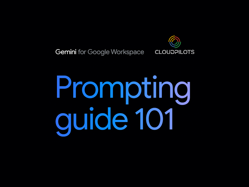 Gemini for Workspace Prompting Guide 101 | CLOUDPILOTS